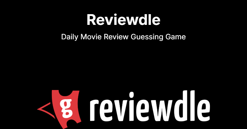 Reviewdle - Daily Movie Review Guessing Game